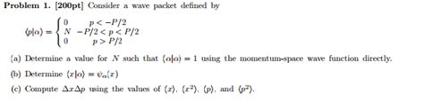 Solved Consider A Wave Packet Defined By Determine A Value Chegg