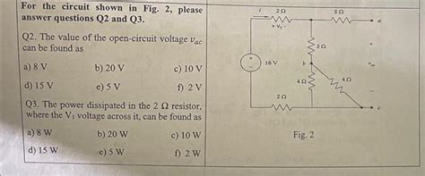 Solved For The Circuit Shown In Fig Please Answer Chegg Com