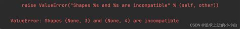 ValueError Shapes None 3 And None 4 Are Incompatible Valueerror