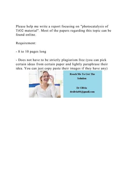 Please Help Me Write A Report Focusing On Photocatalysis Of Tio2 Docx