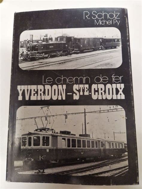 Le Chemin De Fer Yverdon Ste Croix Kaufen Auf Ricardo