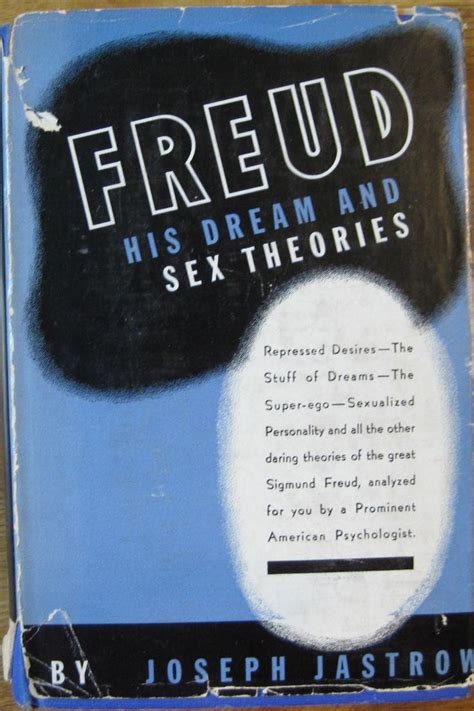 Freud His Dream And Sex Theories Jastrow Joseph Books