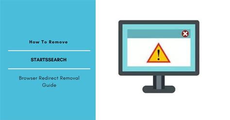 How To Remove Startssearch Homepage Redirect Cyber Security