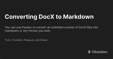 Converting Docx To Markdown Truth Freedom Pleasure And Power