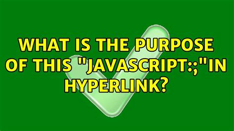 What Is The Purpose Of This Javascriptin Hyperlink 3 Solutions Youtube