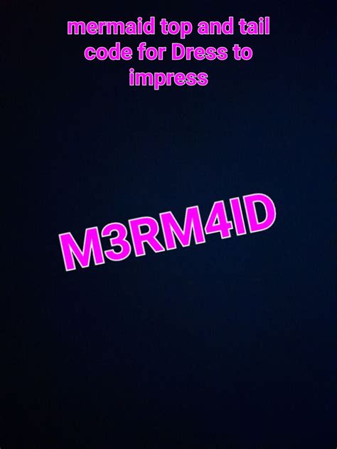 Dti Mermaid Code 29th June Summer Update In 2024 Mermaid Top Coding Roblox