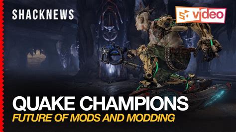 Quake Champions Future Of Mods And Modding Youtube
