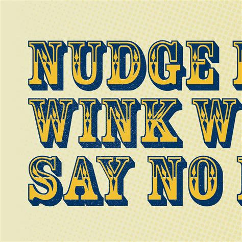 Nudge Nudge Wink Wink Say No More Monty Python Iidprints