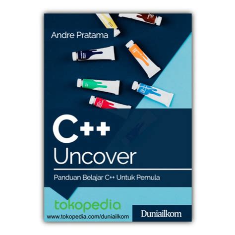 Jual Buku C Uncover Panduan Belajar C Untuk Pemula Buku Cetak