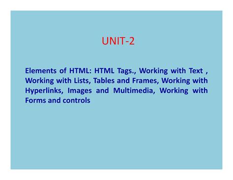 Web Design KCS Unit UNIT Elements Of HTML HTML Tags Working