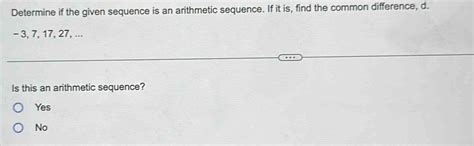 Solved Determine If The Given Sequence Is An Arithmetic Sequence If