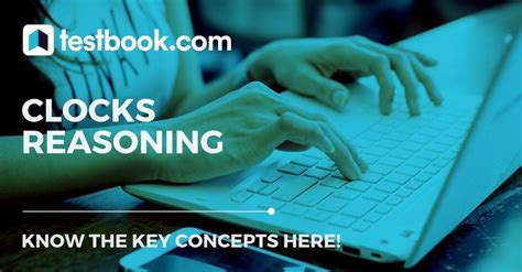 Clock Reasoning Learn Key Concepts Solved Examples And Practice Here