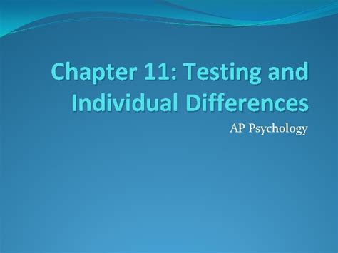 Chapter 11 Testing And Individual Differences Ap Psychology