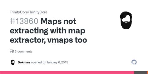 Maps Not Extracting With Map Extractor Vmaps Too · Issue 13860 · Trinitycoretrinitycore · Github