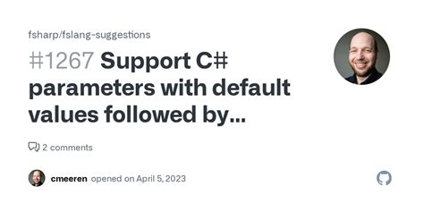 Support C Parameters With Default Values Followed By Paramarray · Issue 1267 · Fsharpfslang