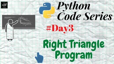 Code 3 Right Triangle Program Python Basic Python Coding
