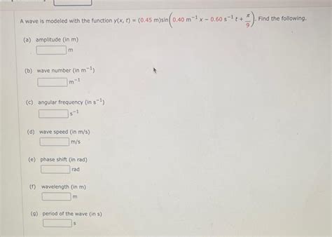 Solved A Wave Is Modeled With The Function Y X T 0 45