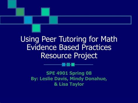 Ppt Using Peer Tutoring For Math Evidence Based Practices Resource