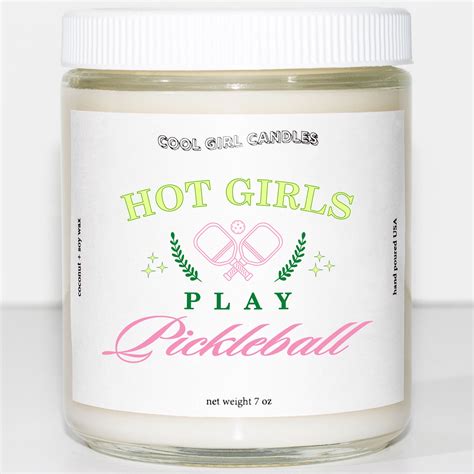 Hot Girls Play Pickleball Candle Cool Girl Candles