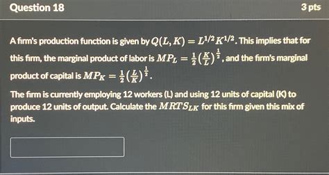 Solved Question 183 PtsA Firm S Production Function Is Chegg Com