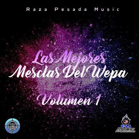 Bailando Cumbia Wepa Raza Pesada Music 单曲 网易云音乐