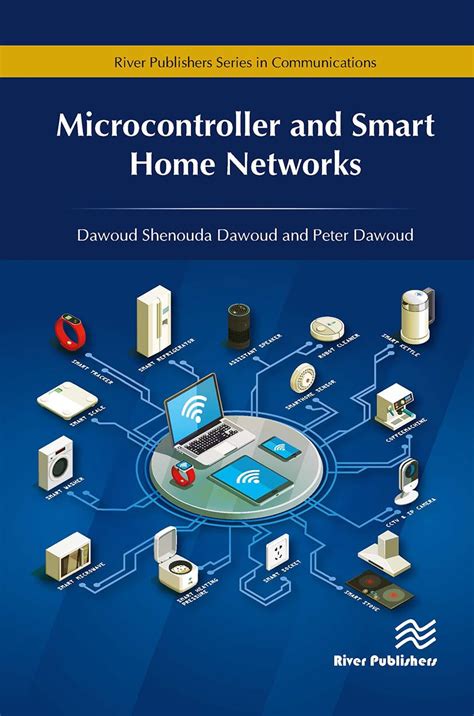 microcontroller and smart home networks 9788770043335 dawoud dawoud shenouda