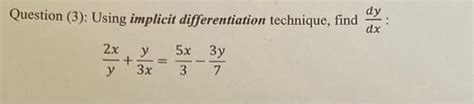 solved question 3 using implicit differentiation