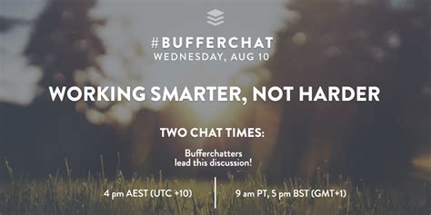 Working Smarter Not Harder A Bufferchat Recap