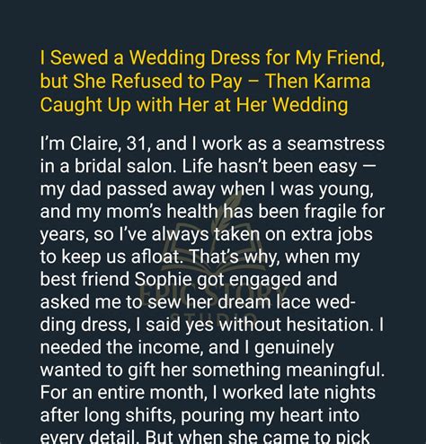 I Sewed A Wedding Dress For My Friend But She Refused To Pay Then