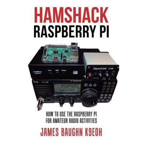 Hamshack Raspberry Pi How To Use The Raspberry Pi For Amateur Radio