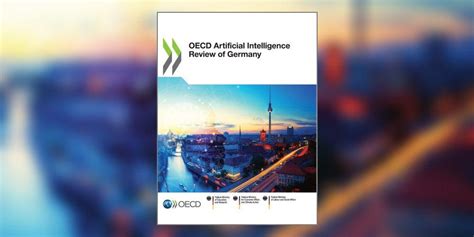 Oecd Artificial Intelligence Review Of Germany En Oecd Martin Ebers
