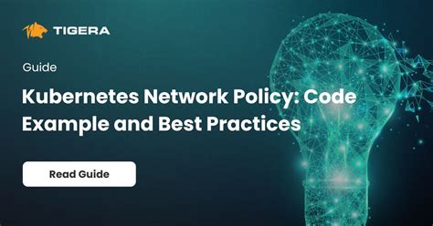 Learn About Kubernetes Network Policies And Best Practices Tigera