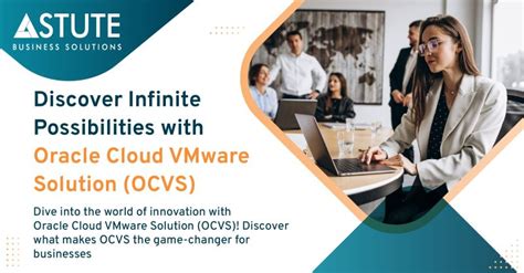 Astute Business Solutions On Linkedin Ocvs Oraclecloudvmwaresolution