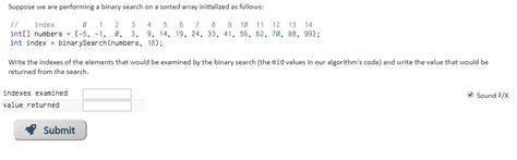 Solved Suppose We Are Performing A Binary Search On A Sorted