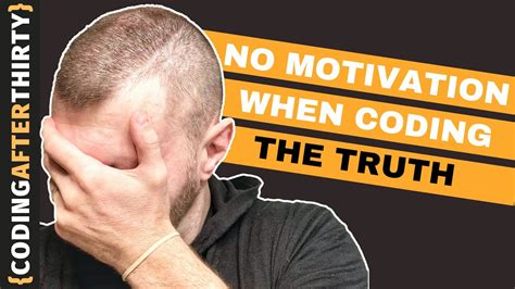 How To Stay Motivated When Learning To Code The Truth About