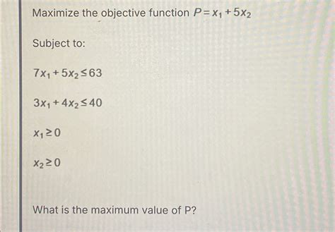 solved maximize the objective function p x1 5x2subject