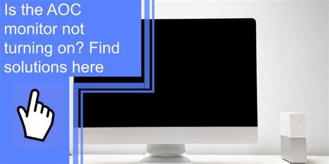 Is The AOC Monitor Not Turning On Find Solutions Here