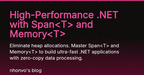 High Performance Net With Span And Memory