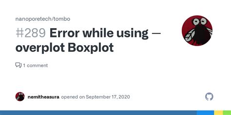 Error While Using Overplot Boxplot · Issue 289 · Nanoporetechtombo · Github