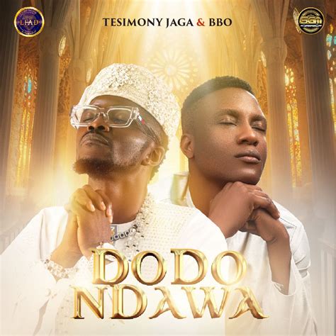 Dodondawa By Testimony Jaga Bbo Listen On Audiomack