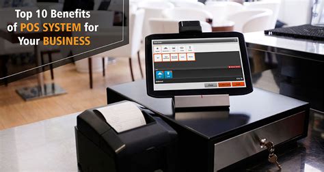 Top 10 Benefits Of Pos System For Your Business