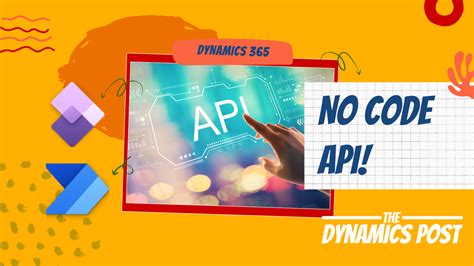 easily create a no code api to dynamics 365 finance and operations