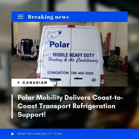 Polarmobility Transportrefrigeration Canadianbuilt Fleetmanagement