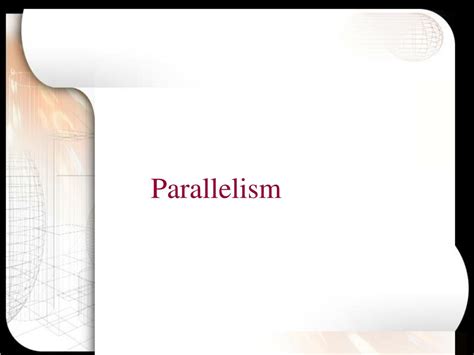 PPT Parallelism PowerPoint Presentation Free Download ID