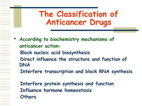 Anticancer Chemotherapy Drugs And Classification Pptx
