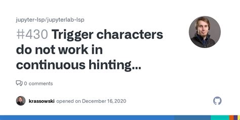 Trigger Characters Do Not Work In Continuous Hinting Mode · Issue 430 · Jupyter Lspjupyterlab