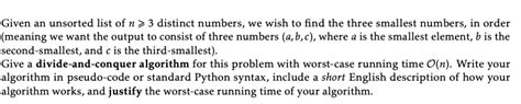 Solved Given An Unsorted List Of N Distinct Numbers We Chegg
