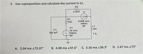 Solved 2 Use Superposition And Calculate The Current In L1