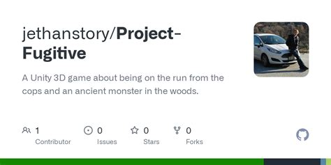 Github Jethanstoryproject Fugitive A Unity 3d Game About Being On The Run From The Cops And