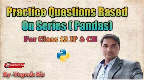 Practice Questions Based On Series Pandas Youtube
